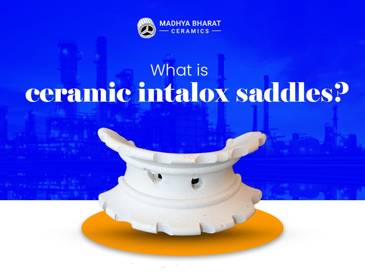 What is ceramic intalox saddles? - MBC Tower