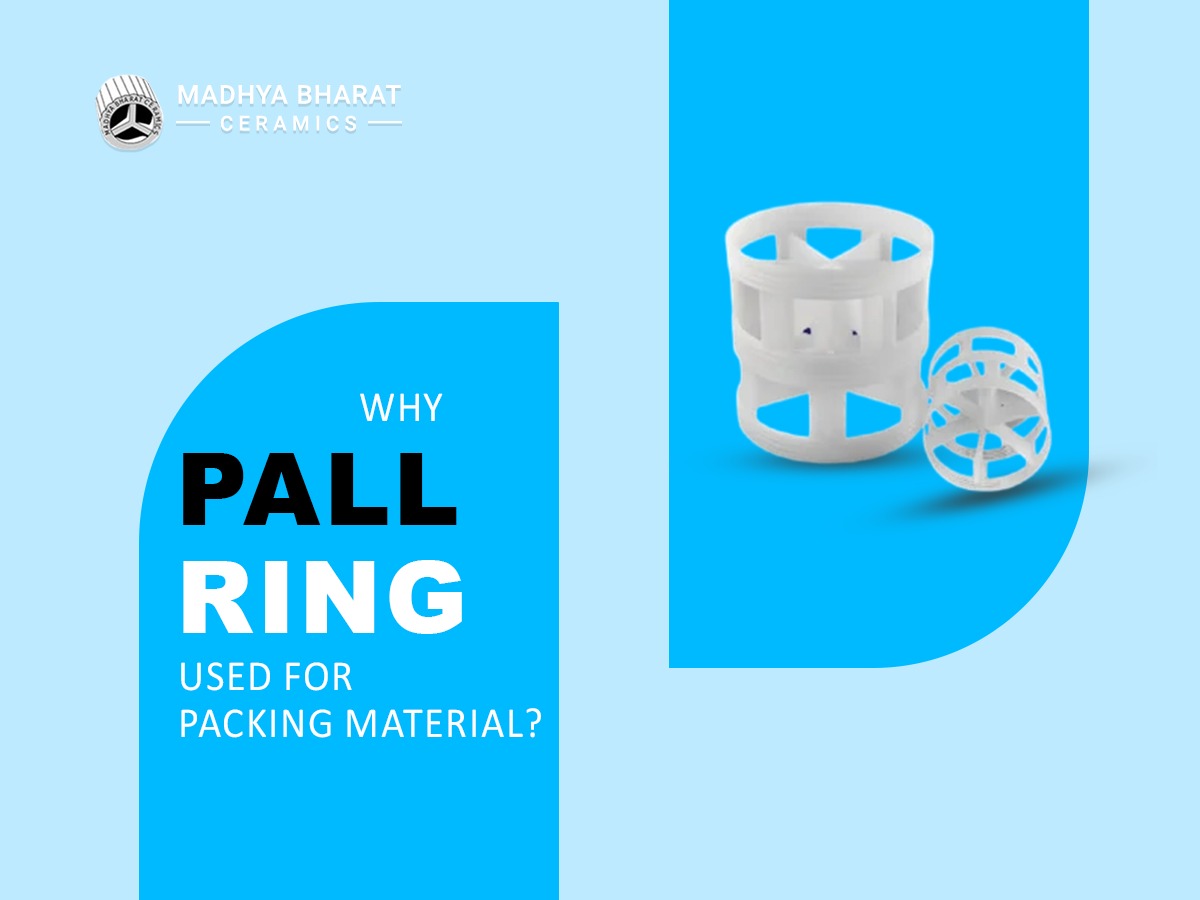 Benefits of Pall Rings for Efficient Industrial Packing