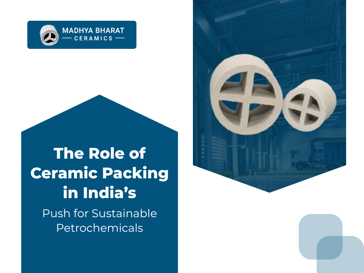 Ceramic Packing for Petrochemicals in India